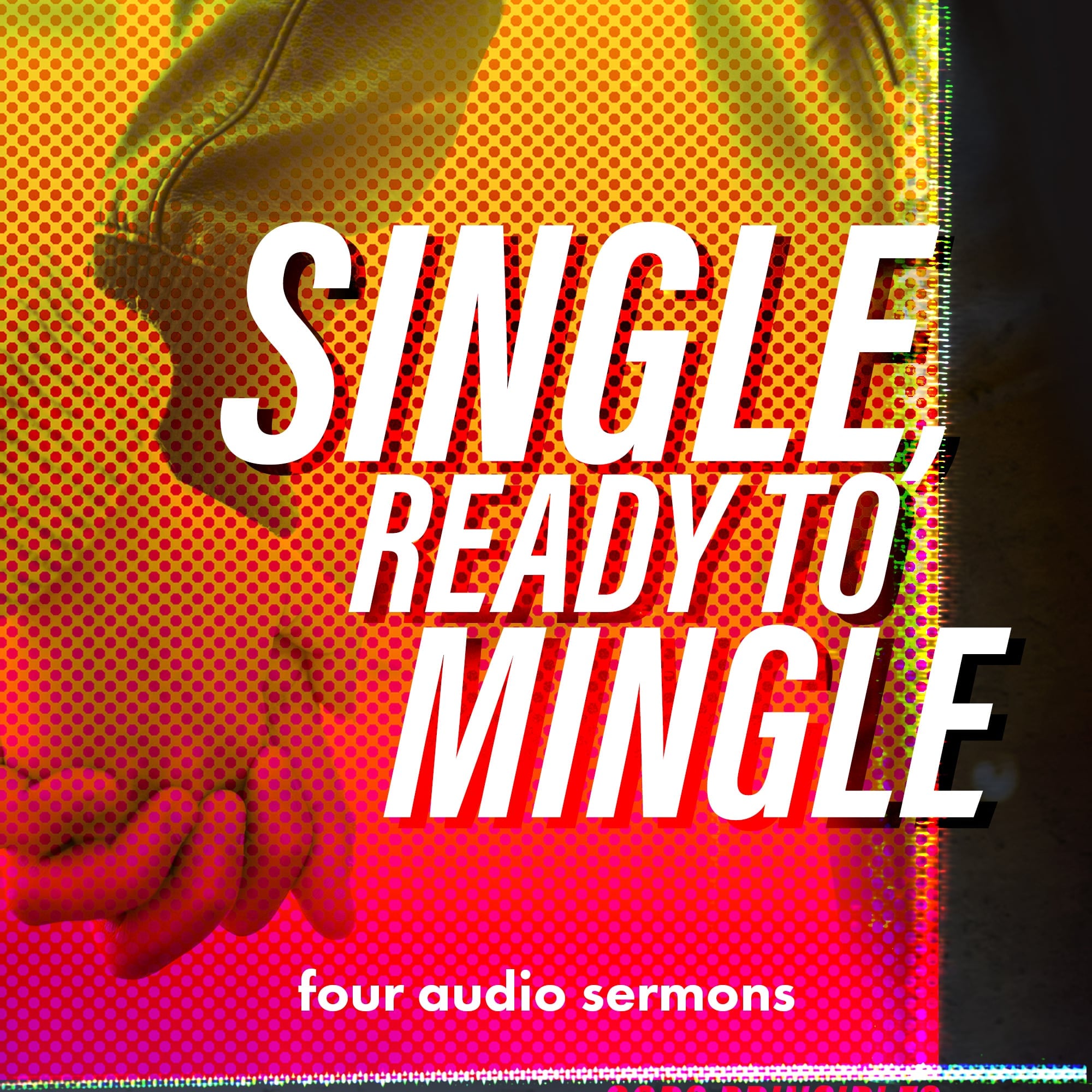 Single, Ready to Mingle | Audio Series